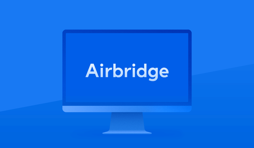 Why a Mobile Measurement Partner (MMP) is an App Marketing Must-Have | Airbridge Blog